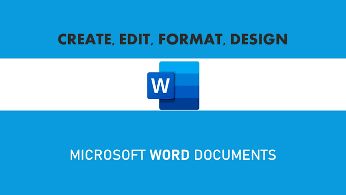 Create, edit, format, and design microsoft word documents by ...