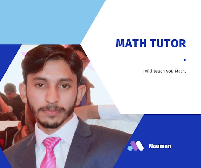 Teach you math for grade 1 to bachelor by Naumanjoiya | Fiverr
