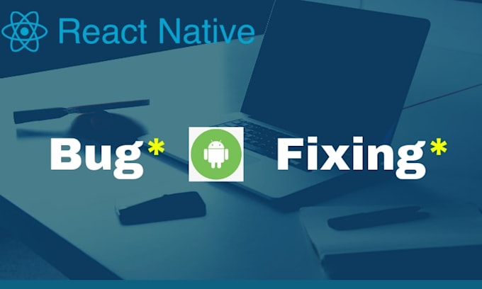 Fix bugs in your react native app by Iffichaudhry12 | Fiverr