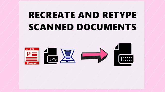 Retype or recreate scanned document by Astarina91 | Fiverr
