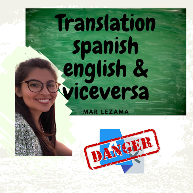 Translate from english to spanish and vice versa by Marlezama | Fiverr
