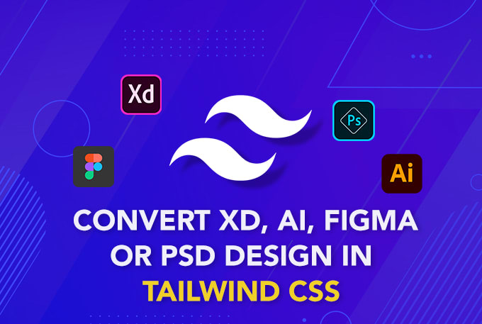 Convert psd, xd, figma to tailwind css responsive html by Mehedi_irfan | Fiverr