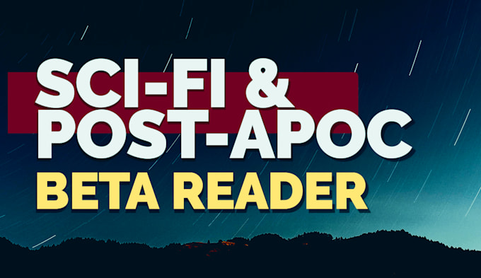 Beta read your science fiction or post apoc manuscript by Wolfiemozart ...