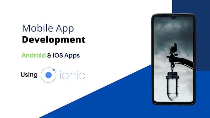 Do android and ios mobile app development using ionic by Kiranaahira | Fiverr