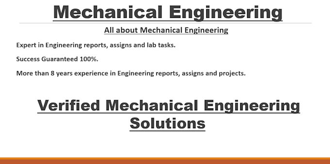 Assist you in mechanical engineering problems and projects by Proper ...