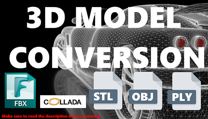 Do a 3d model conversion for most formats by Ad_832 | Fiverr