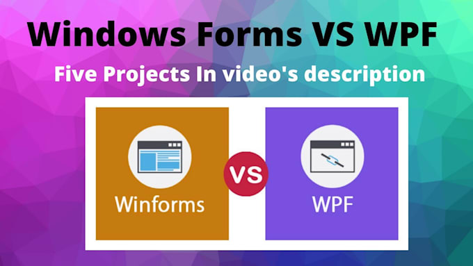 Create Desktop Apps Wpf And Windows Form By Bilalfullstack Fiverr
