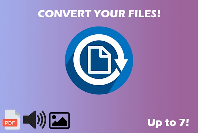 Convert all type of files for you by Adrianmartinezs | Fiverr