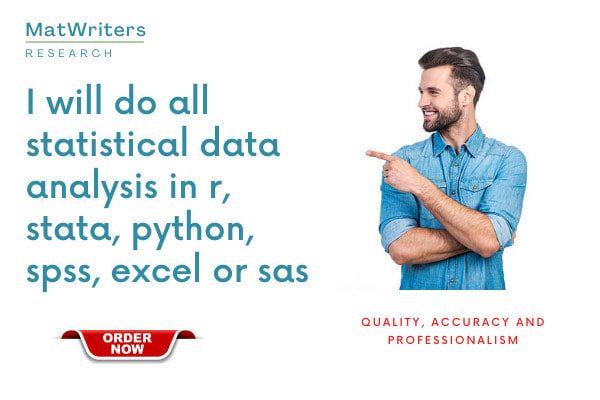 Do all statistical data analysis in r, stata, python, spss, excel or ...