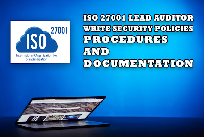 Write documents and provide certification using iso 27001 22001 9001 ...