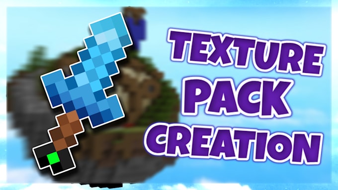 Make you a custom texture pack by Mc_1lw | Fiverr