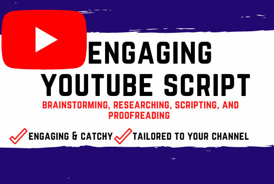 Research and write a script for your youtube videos by Kingsleychidera ...