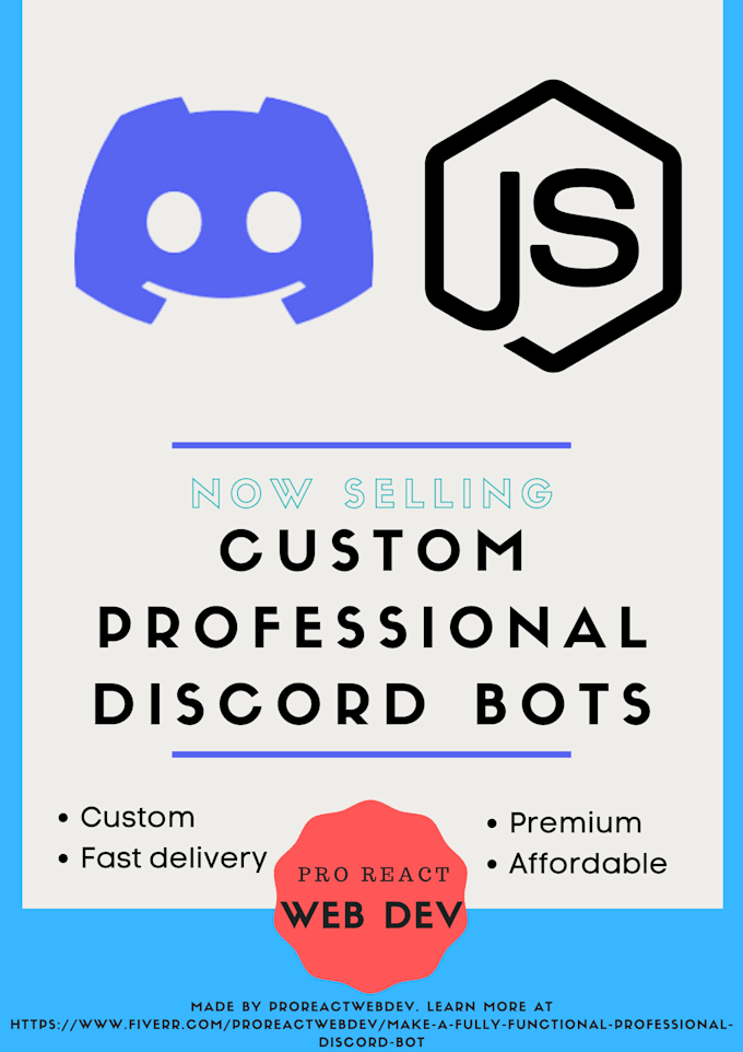 Make a custom professional discord bot by Proreactwebdev | Fiverr