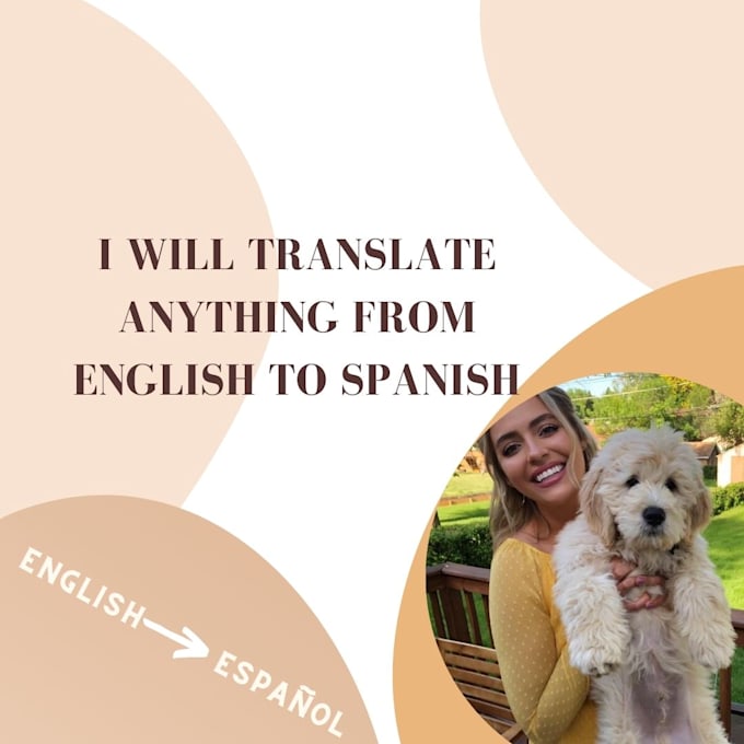 Translate anything from english to spanish by Jenniferdunkin | Fiverr