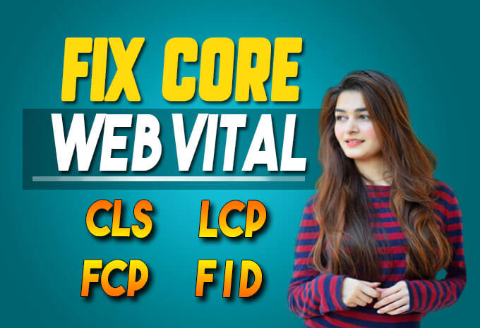 Fix core web vitals,cls lcp fcp fid, and page speed issues by Dawodali110 | Fiverr