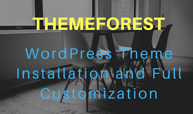 Install and customize your wordpress themeforest theme by Fessytech | Fiverr