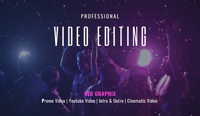 Create unique video editing for your brand by Neo_graphix | Fiverr