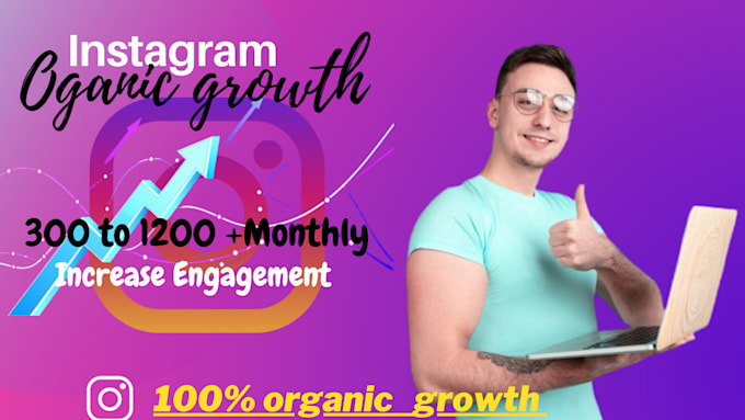 Manage Your Instagram Account For Fast Organic Growth And Promotion By