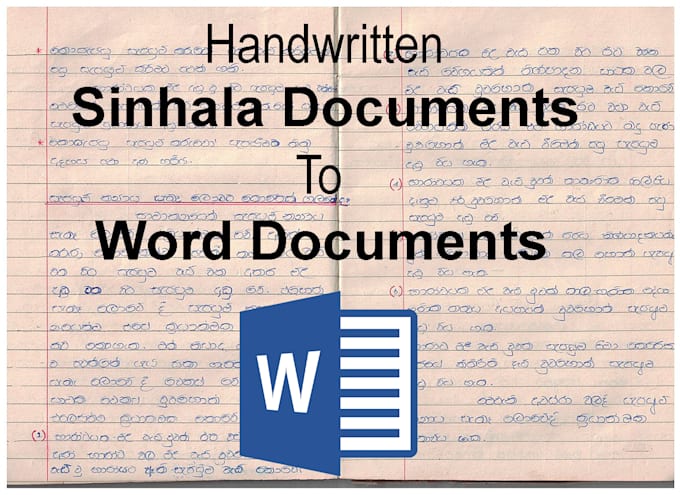 Prepare word documents from handwritten sinhala documents by Kitzerland ...