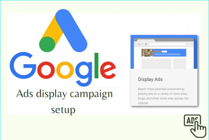 Create and setup google display ads campaign by Mehedy17 | Fiverr