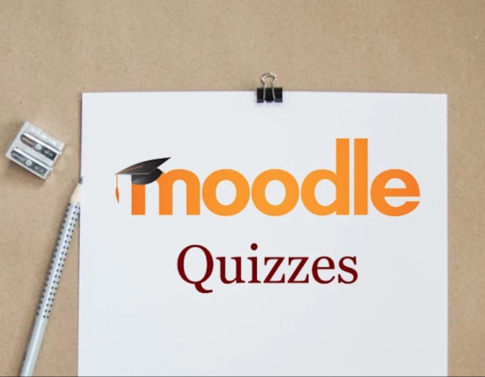 Create quizzes in moodle by Edupluscentre | Fiverr