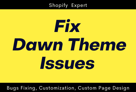 Customize shopify dawn theme or bug fixing by Digitallovelies | Fiverr