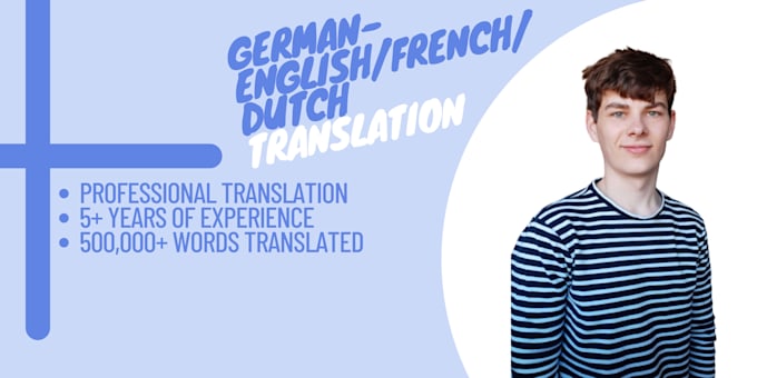 Translate from german to english, dutch and french by Noahmulder | Fiverr