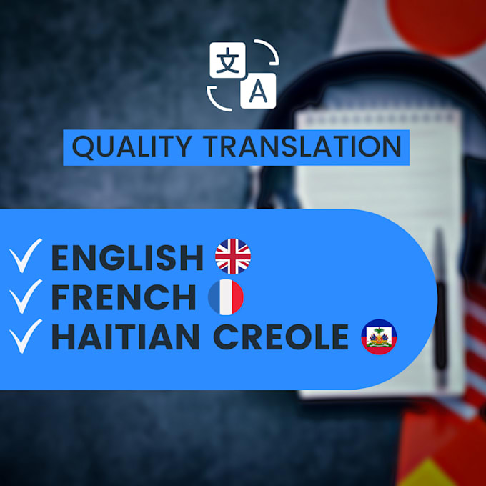 Professionally translate haitian creole, english, and french by Ford ...