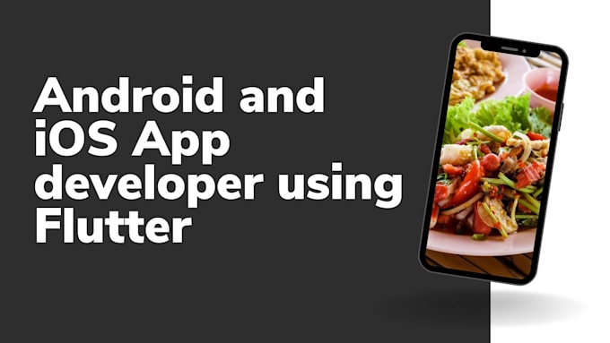 Develop android and ios apps using flutter by Syedabdullah067 | Fiverr