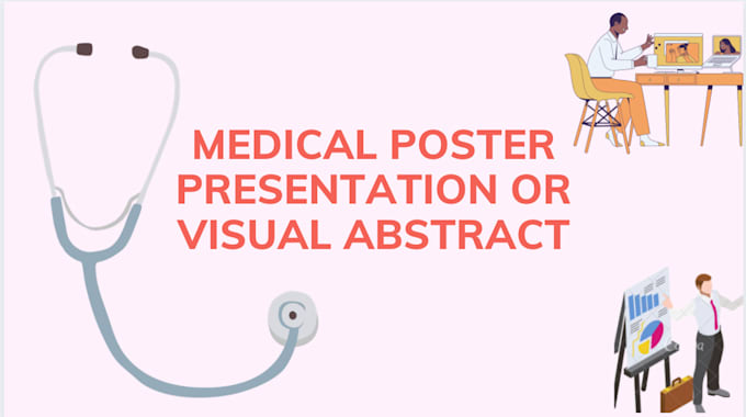 Create a medical poster presentation or visual abstract by Kathyrw | Fiverr