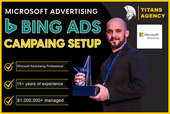 Setup, optimize and manage your bing ads campaign by Titansltd | Fiverr Setup, optimize and manage your bing ads campaign by Titansltd | Fiverr