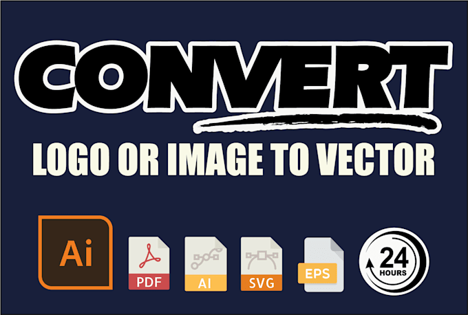 Convert logo or image to vector ai, eps, pdf, svg, png by Digital ...