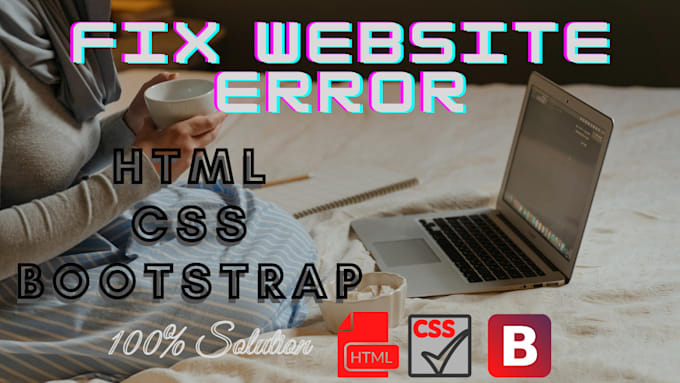 Fix html,css,bootstrap issues and bugs by Dipankardas01 | Fiverr
