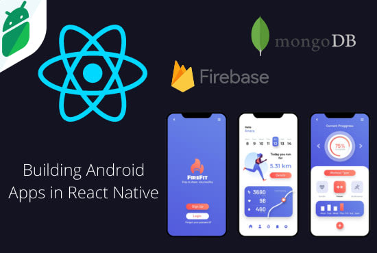 Build android mobile app for you in react native by Mudassir_242 | Fiverr