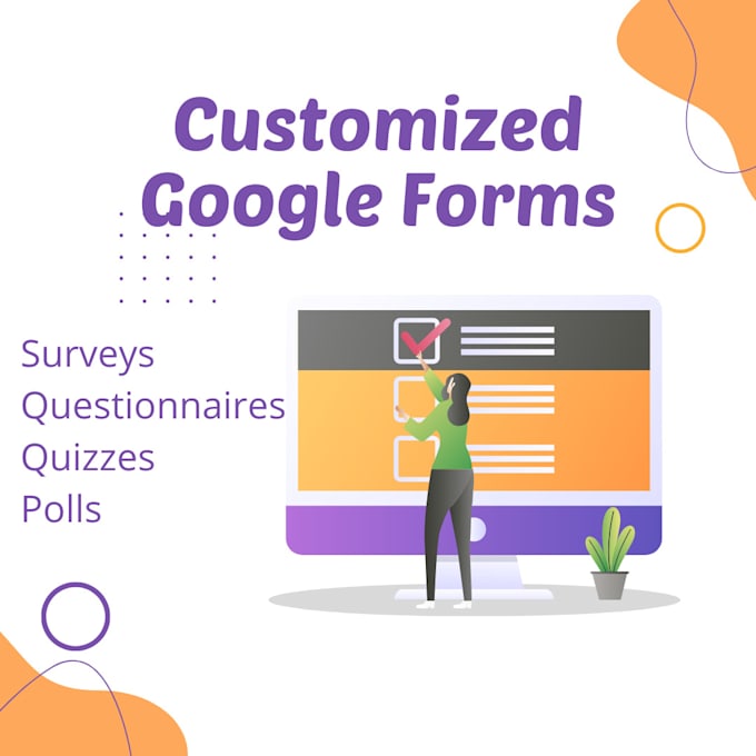 Create a customized google form for you in 24 hours by Stay_connected ...