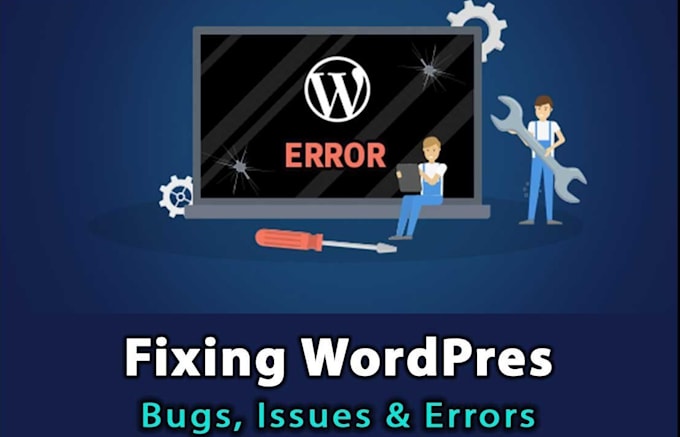 Fix wordpress website critical errors and bugs by Aqibsaeed247 | Fiverr