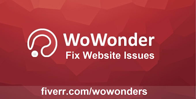 Fix wowonder website issues by Wowonders | Fiverr