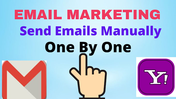 Manually send emails one by one by Rizwan_expert3 | Fiverr