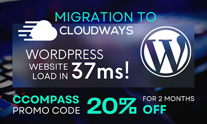 Migrate a wordpress website or network to cloudways by Ccompass | Fiverr