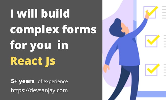 Build a complex form in react or react native by Sanjaydas536 | Fiverr
