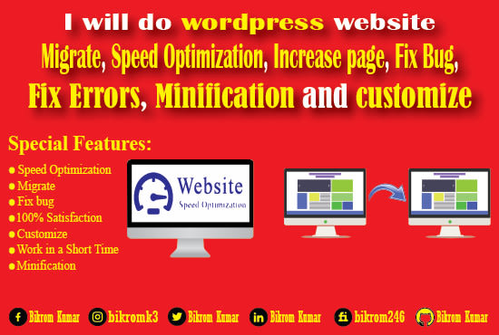 Do wordpress website migrate speed optimization fix errors n bug or minification by Bikrom246 ...