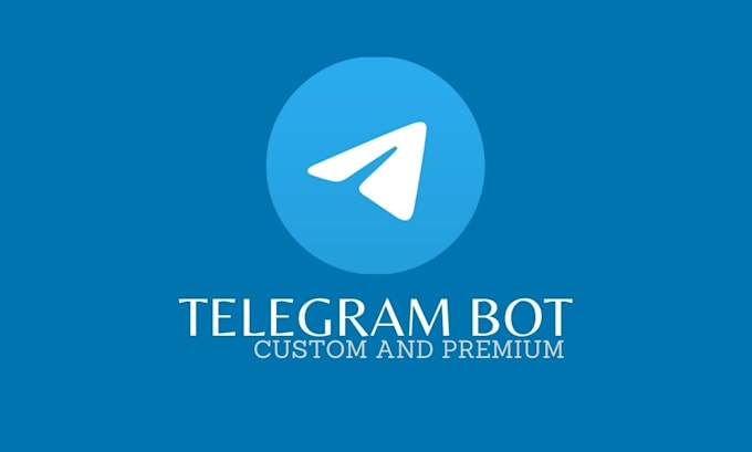 Develop a custom premium telegram bot by Kh_rasedul | Fiverr