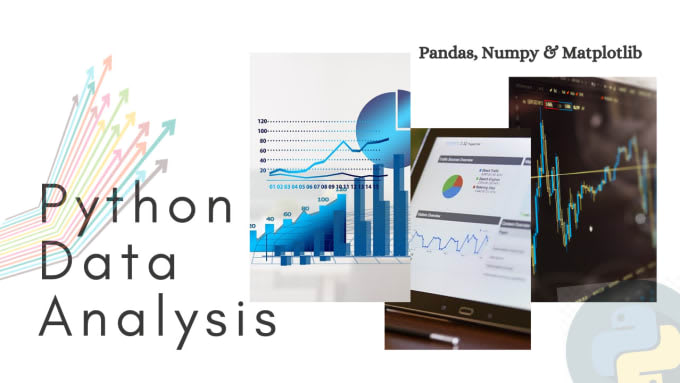 Do Data Analysis Using Python Using Libraries Like Pandas Numpy And Matplotlib By Rohiniloya