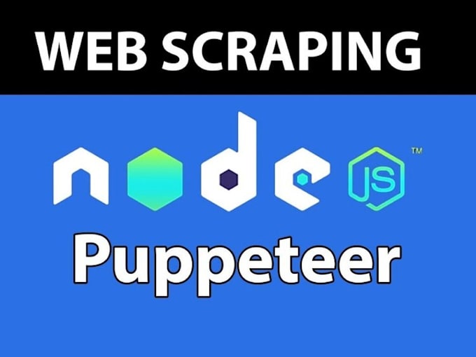 Do web automation, scraping using node js puppeteer, cheerio by Parisach | Fiverr