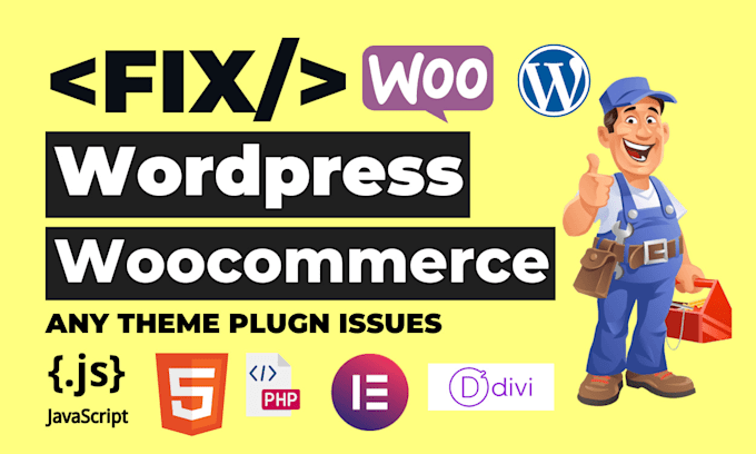 Fix Wordpress Issues Error Bug Html Css Elementor Pro Woocommerce By Raheelkhan Wp Fiverr