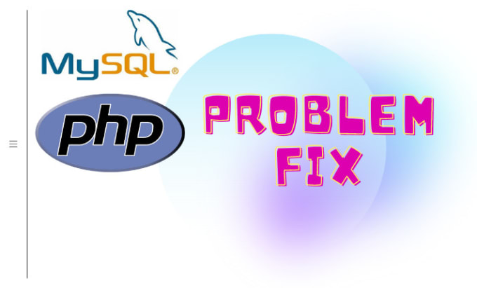 Fix Your Php Mysql Css Html Problem In Or Write Php Script By Shubhobiswas Fiverr