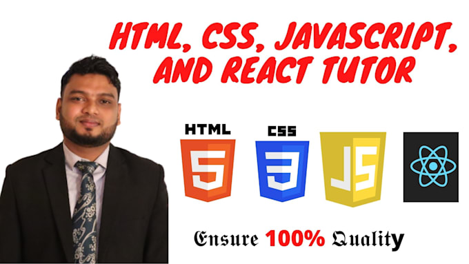 Tutor you in html, css, javascript, and react by Mdabulkhair_153 | Fiverr