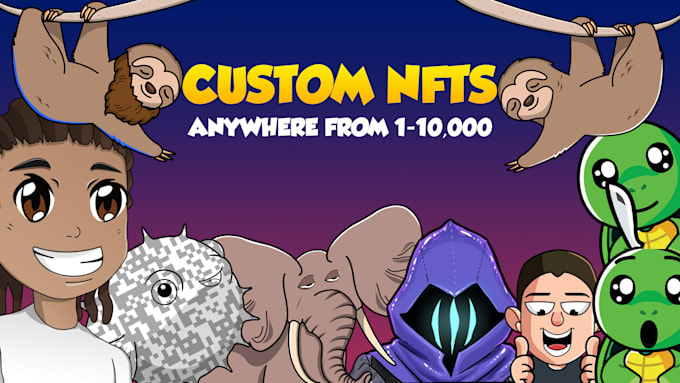 Create custom nft art and collections by Thecam3l | Fiverr