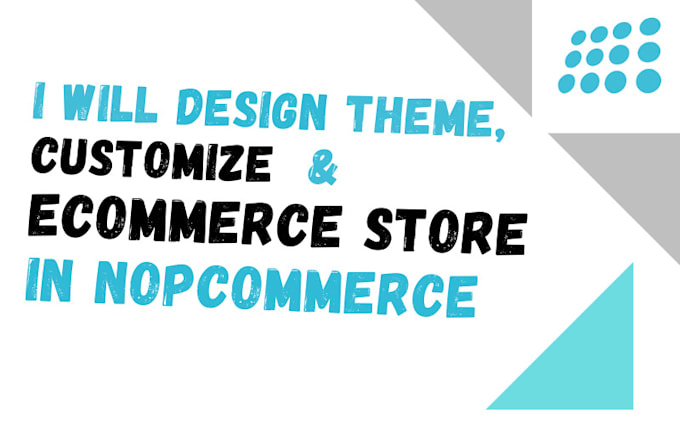 Design Nopcommerce Theme Build An Ecommerce Store Feature Development By Hassantech Fiverr