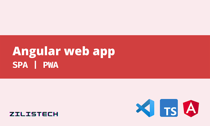 Create an angular spa pwa web app for your business by Zilistech | Fiverr